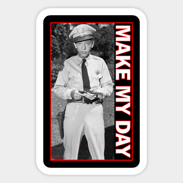 Go Ahead Make My Day Clint Eastwood Sticker Teepublic
